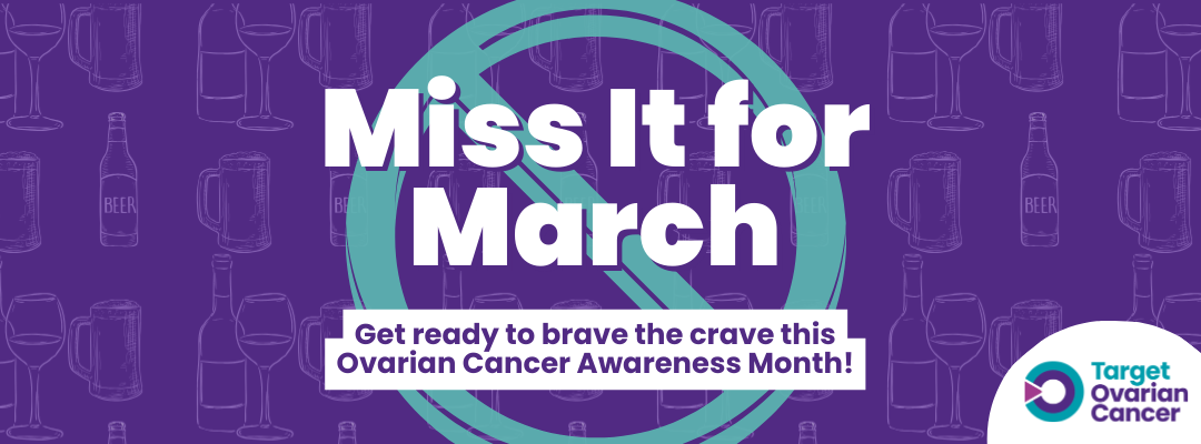 Sign up for Give up alcohol for Ovarian Cancer Awareness Month 🍷🍺